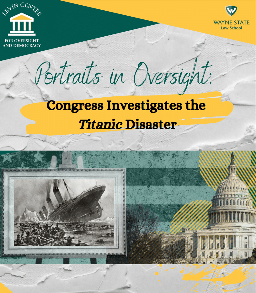 Levin Center Releases New Portrait in Oversight on the Titanic ...